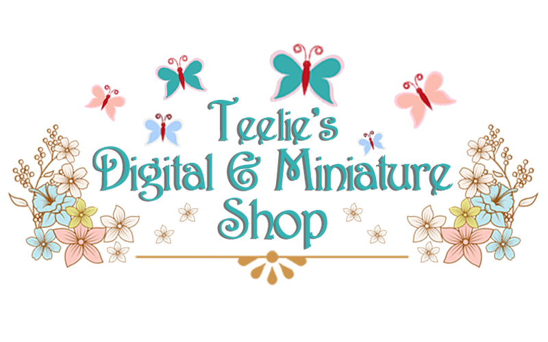 Teelie’s Digital Shop – Teelie's Digital & Miniature Shop